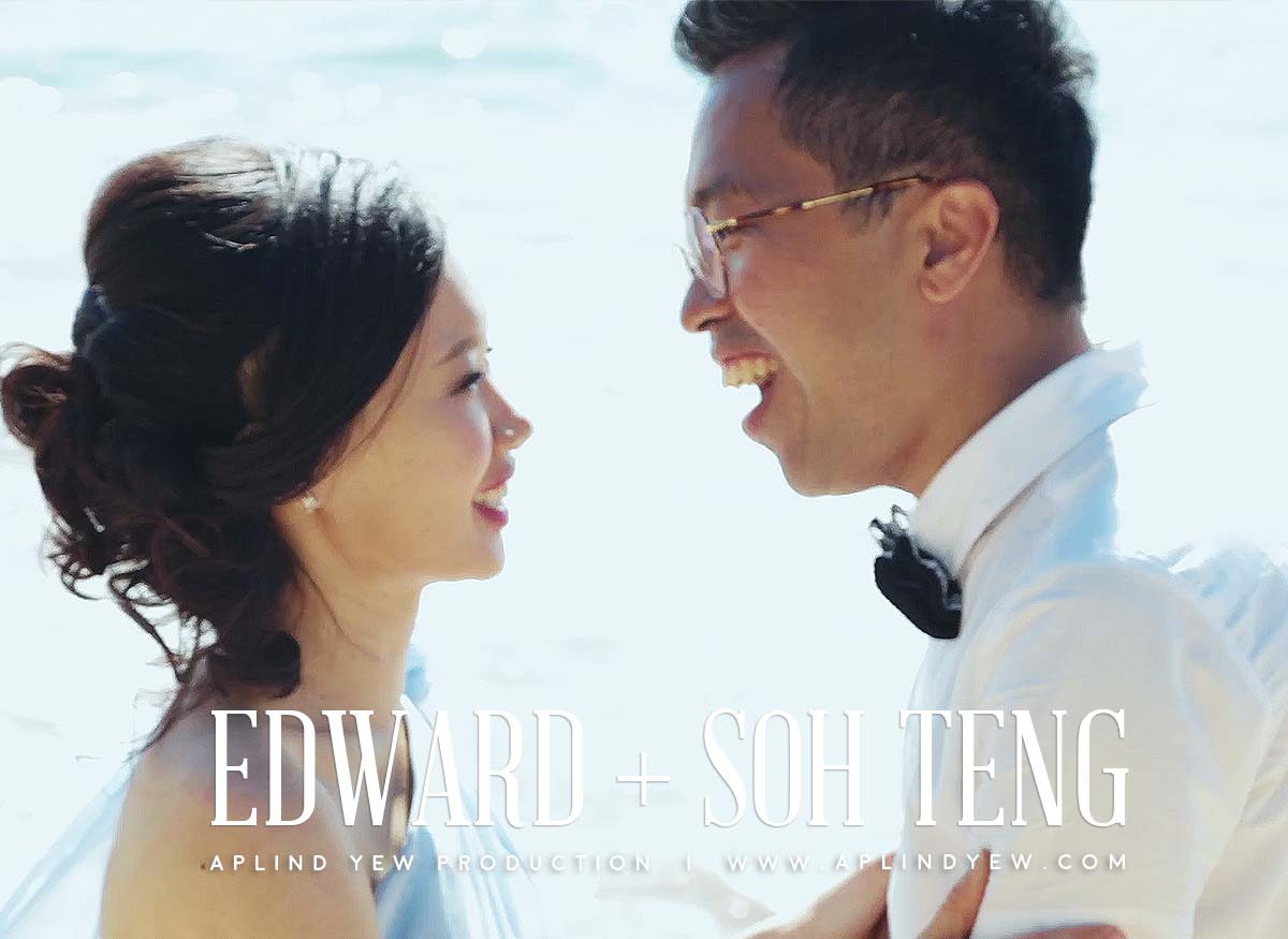 Edward + Soh Teng // Wedding Cinematic Video | APLIND YEW PRODUCTION