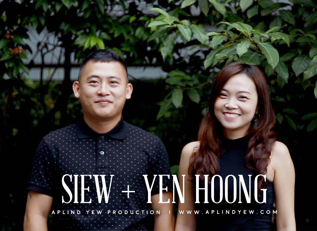 Siew + Yen Hoong // Wedding Cinematic Video | APLIND YEW PRODUCTION
